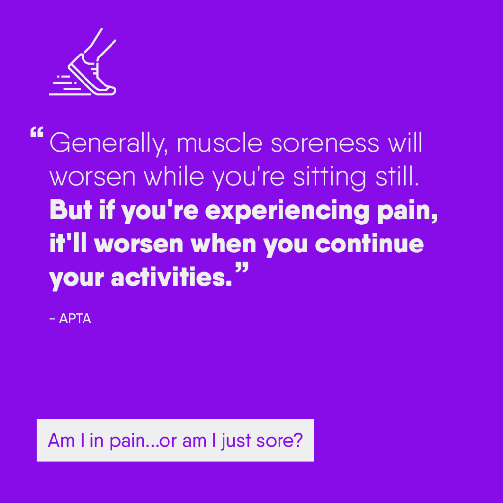 Don't confuse soreness with pain